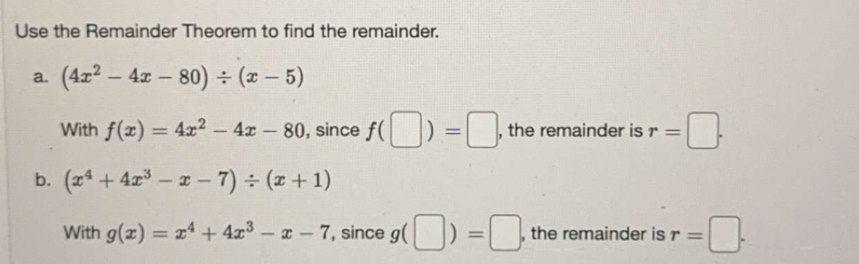 Solved Use the Remainder Theorem to find the | Chegg.com