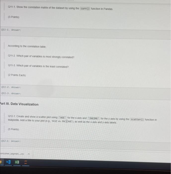 Solved Q11-1. Show the correlation matrix of the dataset by | Chegg.com