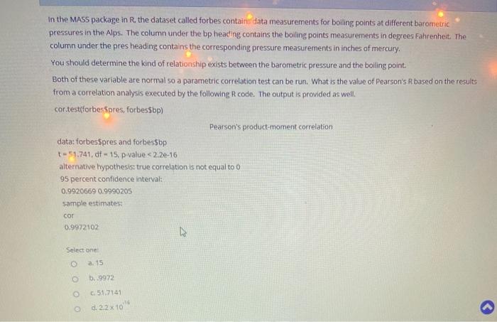 Solved in the MASS package in the dataset called forbes | Chegg.com