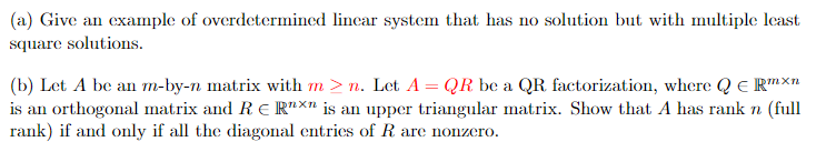 (a) ﻿Give an example of overdetermined linear system | Chegg.com
