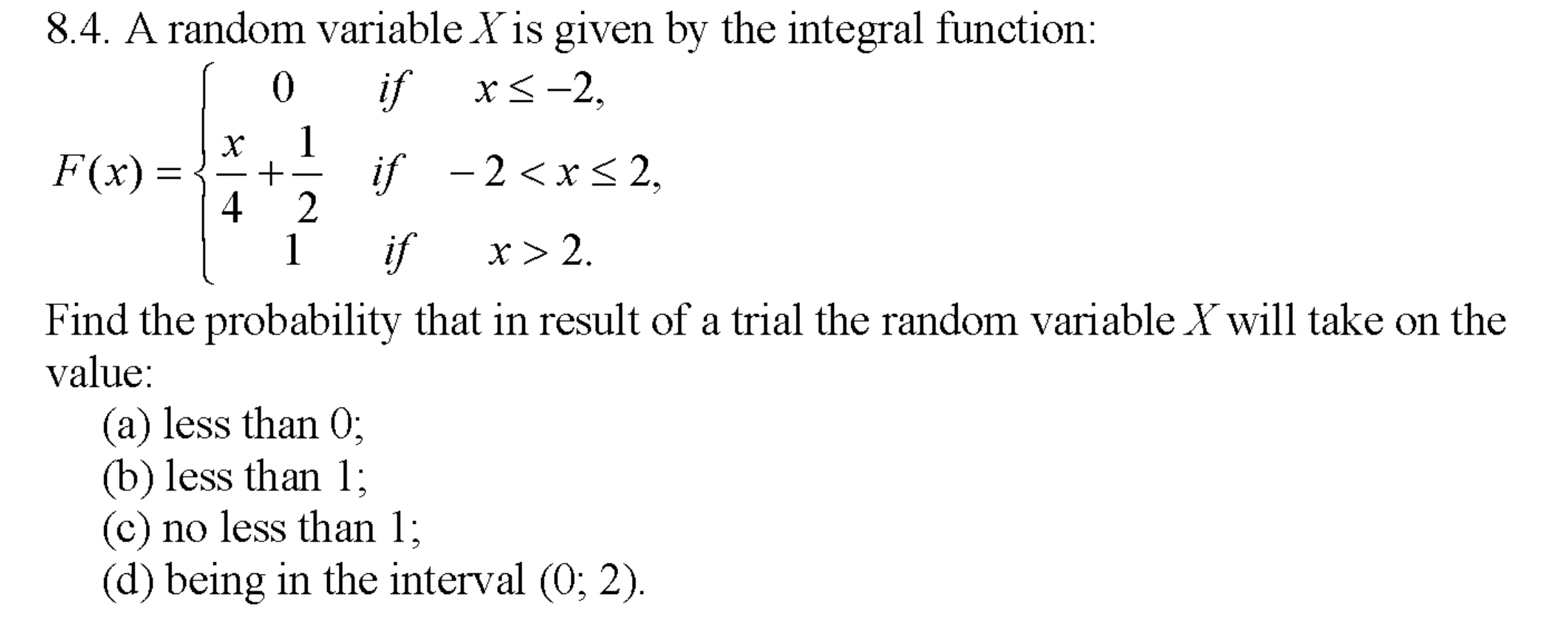 Solved 8.4. ﻿A random variable x ﻿is given by the integral | Chegg.com
