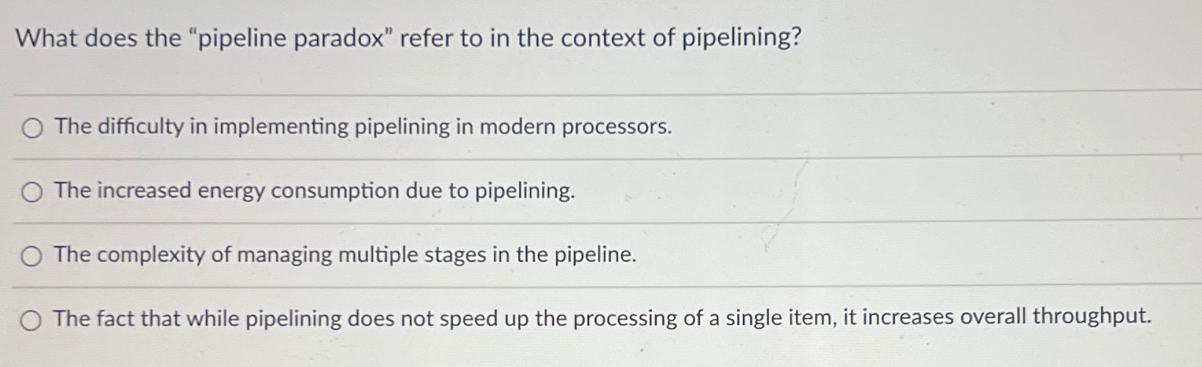 Solved What does the "pipeline paradox" refer to in the | Chegg.com