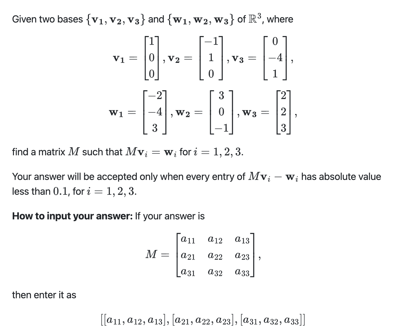 Given two bases {v1,v2,v3} ﻿and {w1,w2,w3} ﻿of R3, | Chegg.com