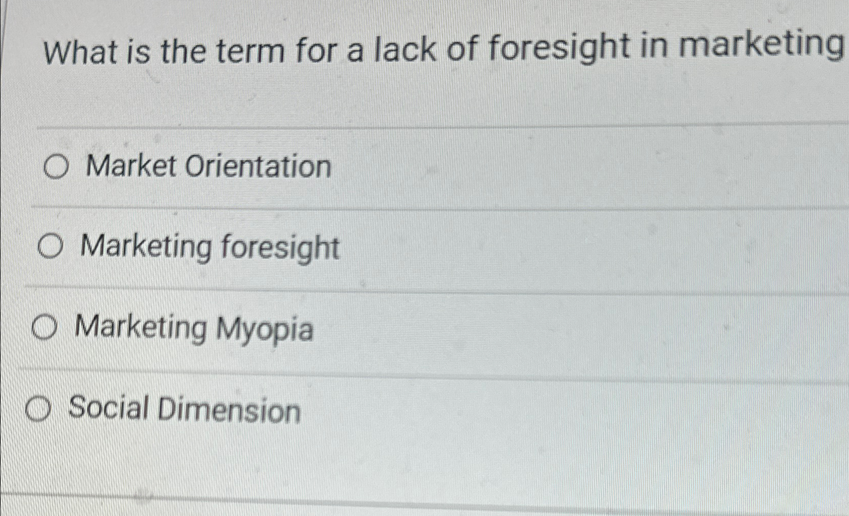 Solved What is the term for a lack of foresight in marketing | Chegg.com