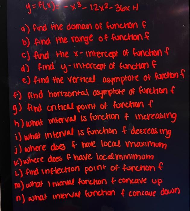 Solved y=f(x)=−x3−12x2−36x+1 a) find the domain of functon f | Chegg.com