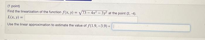Solved Find the linearization of the function | Chegg.com
