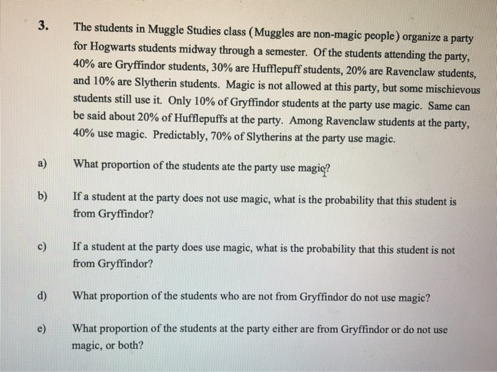 Solved 3. The students in Muggle Studies class (Muggles are | Chegg.com