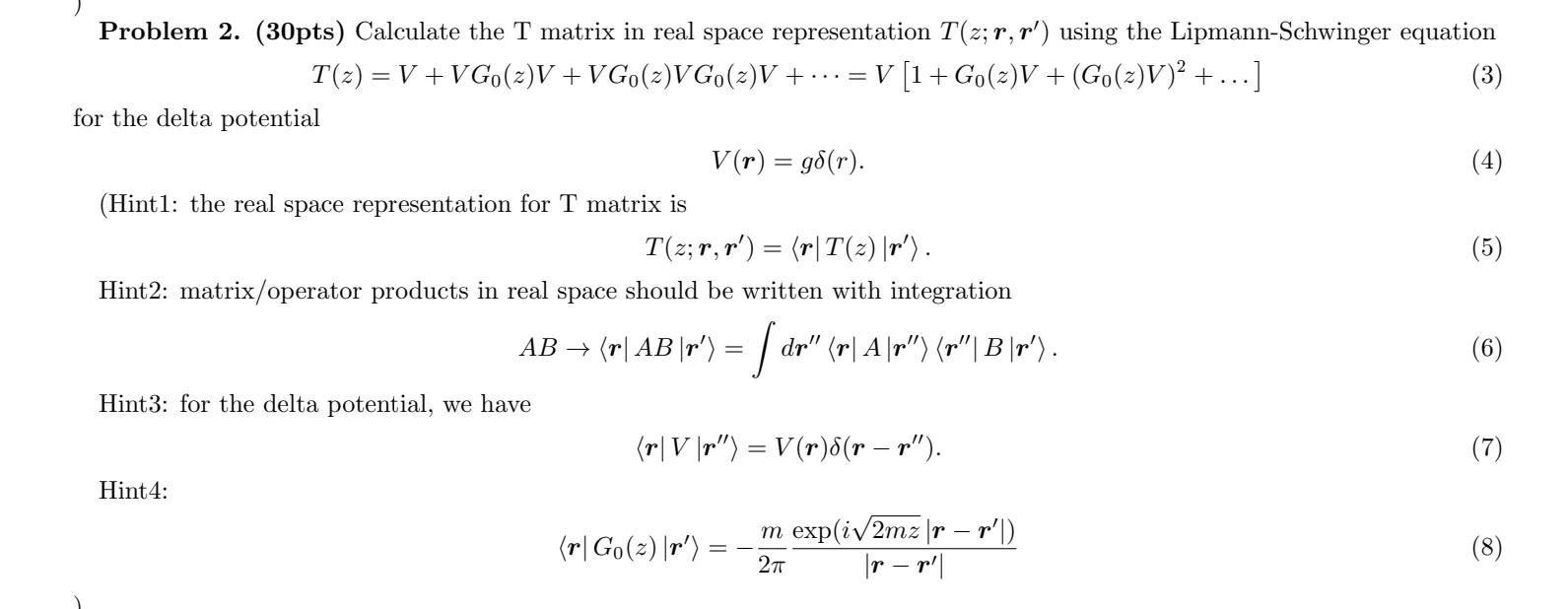 Solved = Problem 2. (30pts) Calculate the T matrix in real | Chegg.com