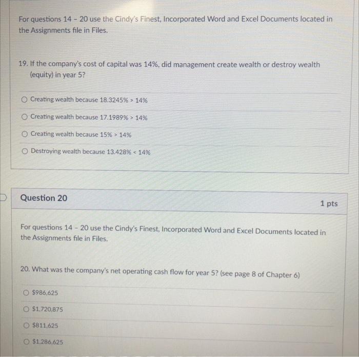Solved For questions 14 - 20 use the Cindy's Finest, | Chegg.com