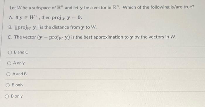 Solved Let W be a subspace of Rn and let y be a vector in | Chegg.com