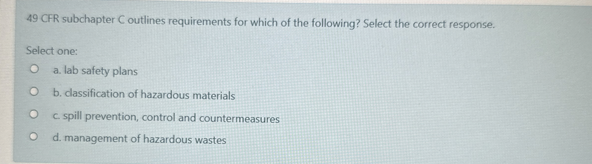 Solved 49 ﻿CFR subchapter C outlines requirements for which | Chegg.com