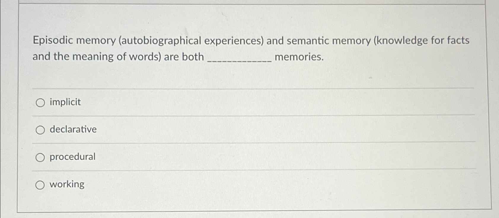 Solved Episodic memory (autobiographical experiences) ﻿and | Chegg.com