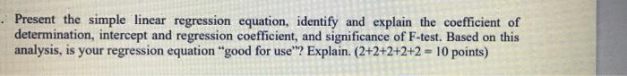 Solved Present the simple linear regression equation, | Chegg.com