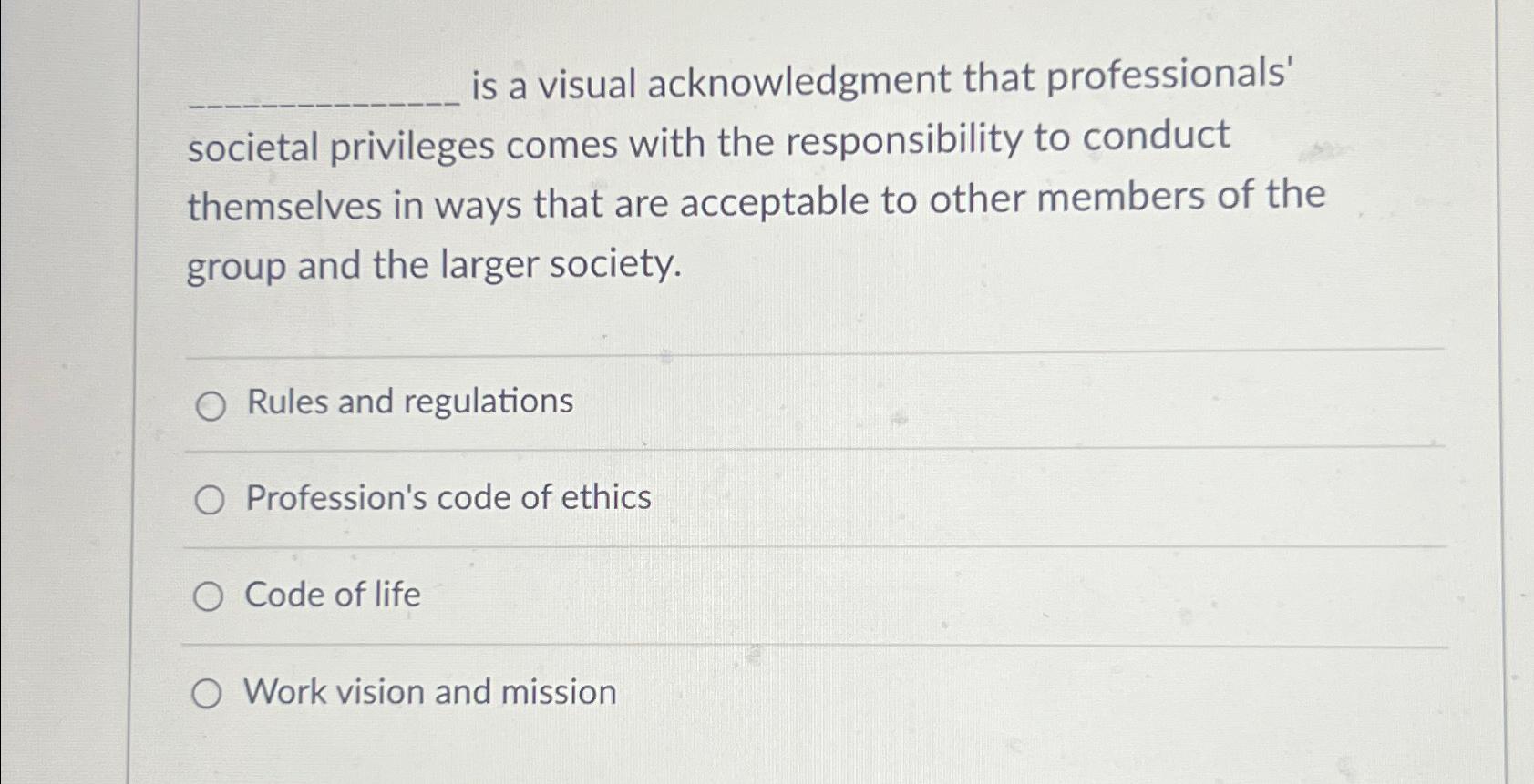 Solved is a visual acknowledgment that professionals' | Chegg.com