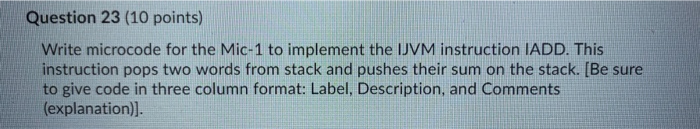 Question 23 (10 points) Write microcode for the Mic-1 | Chegg.com