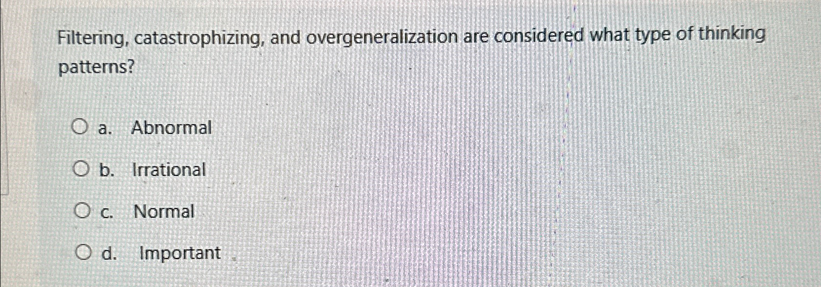 Solved Filtering, catastrophizing, and overgeneralization | Chegg.com