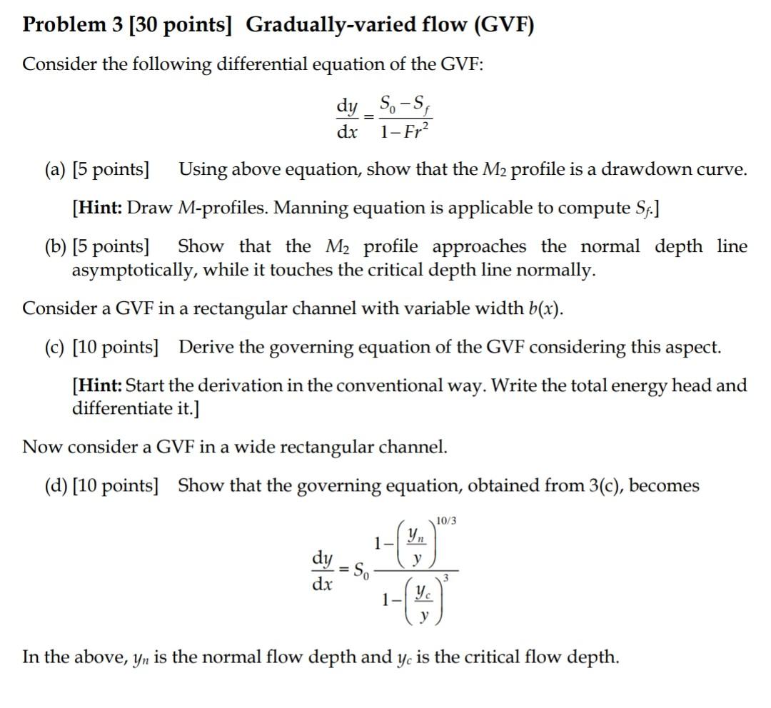 Solved Problem 3 [30 points] Gradually-varied flow (GVF) | Chegg.com