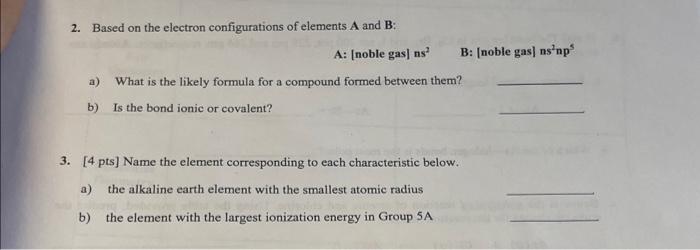 Solved 2. Based on the electron configurations of elements A | Chegg.com