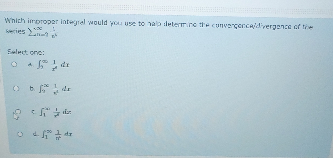 Solved Which improper integral would you use to help | Chegg.com