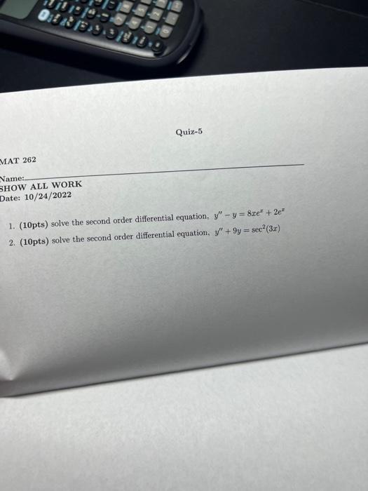 Solved SHOW ALL WORK Date: 10/24/2022 1. (10pts) solve the | Chegg.com Solved SHOW ALL WORK Date: 10/24/2022 1. (10pts) solve the | Chegg.com