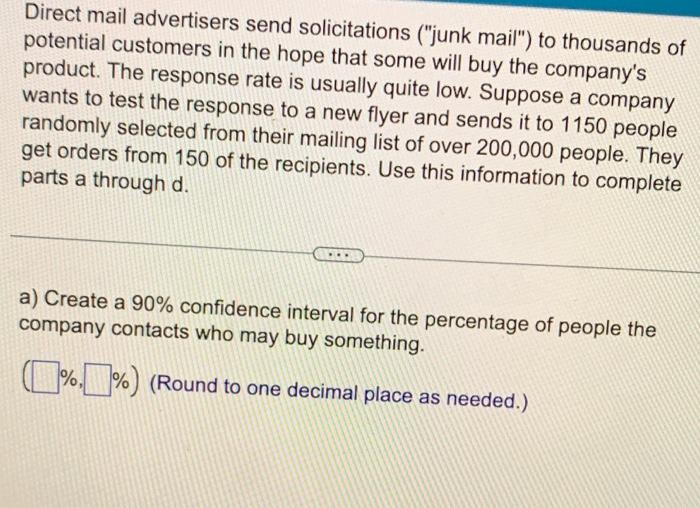 Solved Direct mail advertisers send solicitations ("junk | Chegg.com