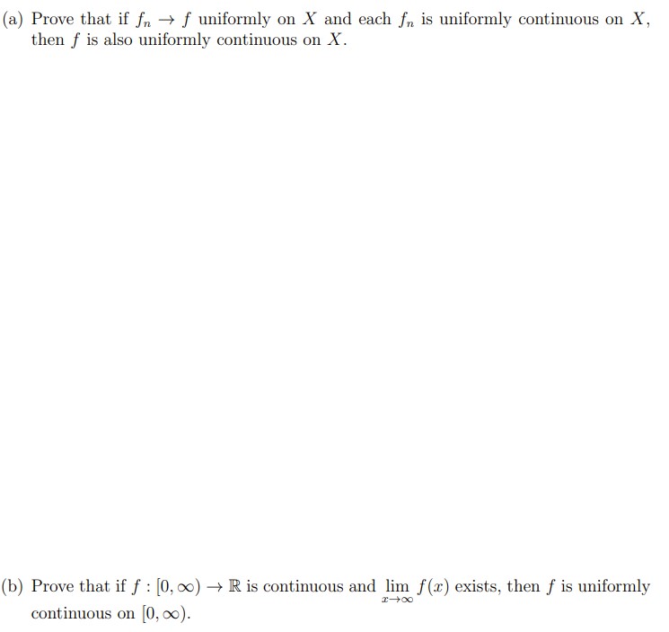 Solved (b) ﻿Prove that if f:[0,∞)→R ﻿is continuous and | Chegg.com