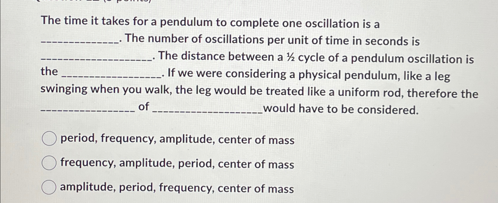 Solved The time it takes for a pendulum to complete one | Chegg.com