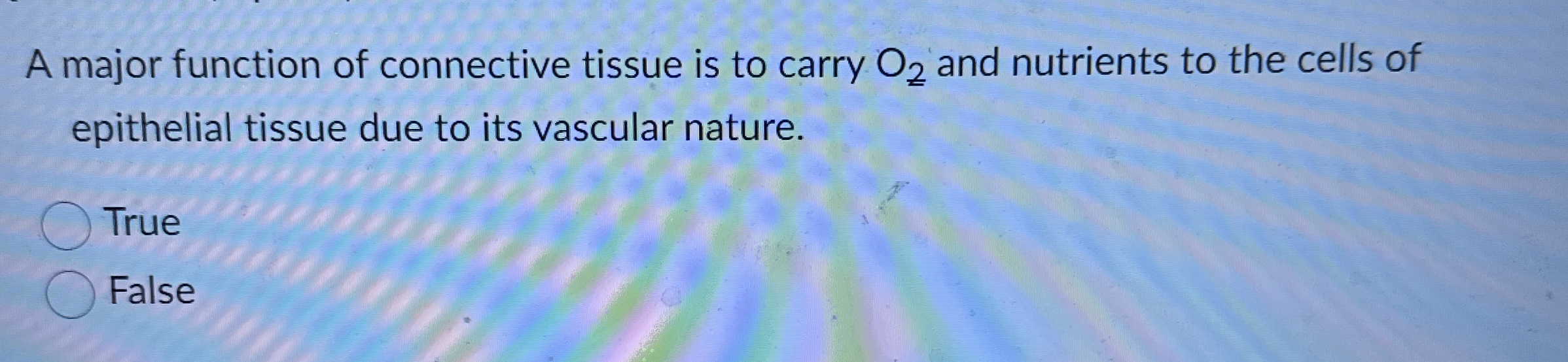Solved A major function of connective tissue is to carry Oz | Chegg.com