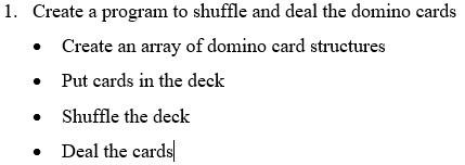 Solved 1. Create a program to shuffle and deal the domino | Chegg.com