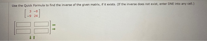 Solved Use the Quick Formula to find the inverse of the | Chegg.com