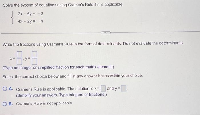Solved Solve the system of equations using Cramer's Rule if | Chegg.com