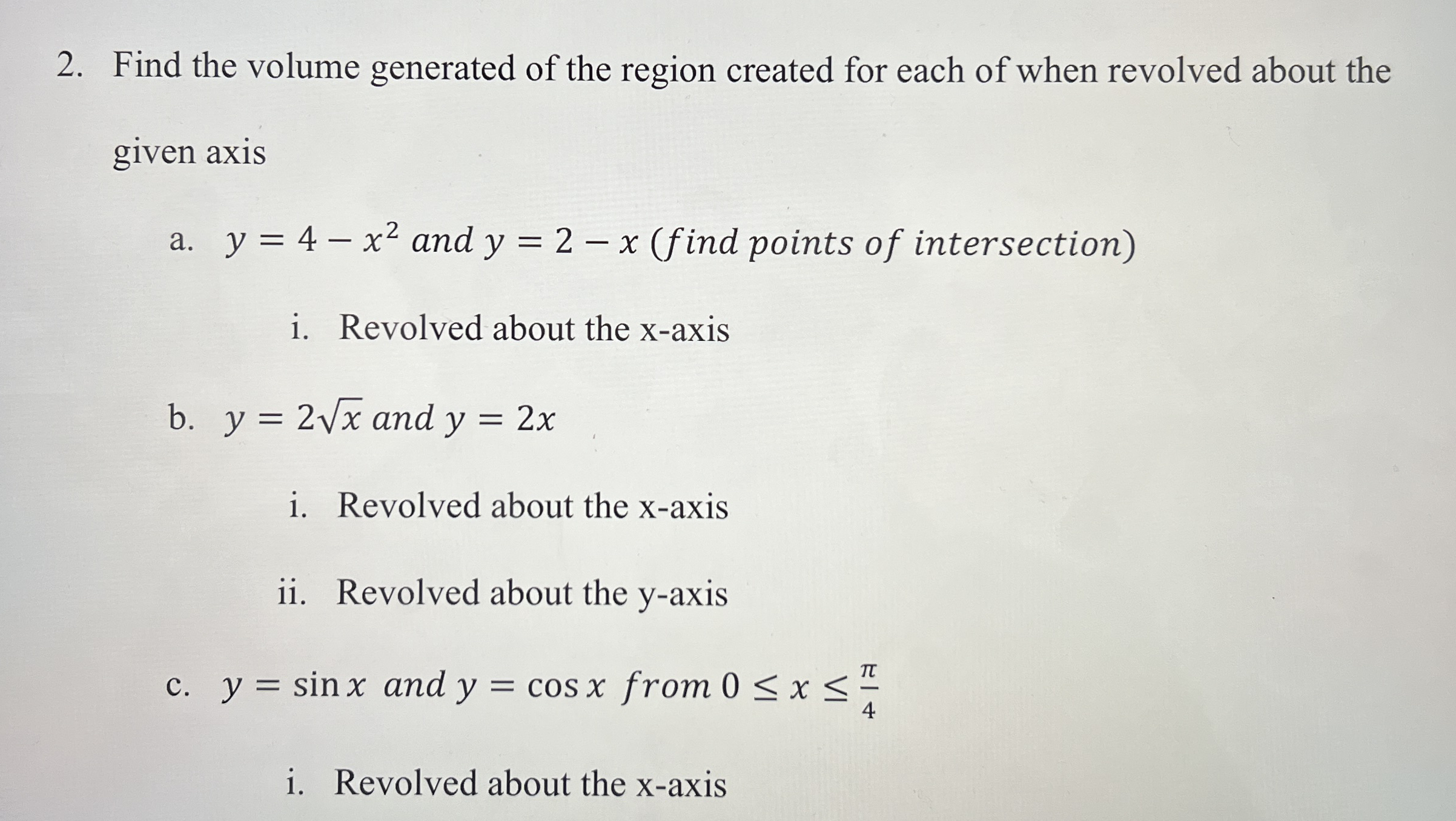 Solved Find the volume generated of the region created for | Chegg.com