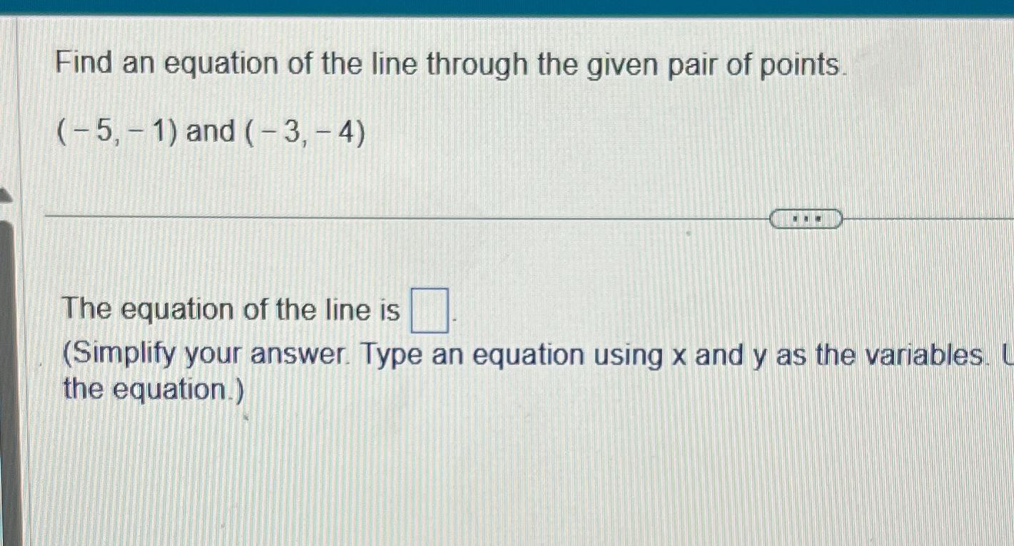 Solved Find an equation of the line through the given pair | Chegg.com