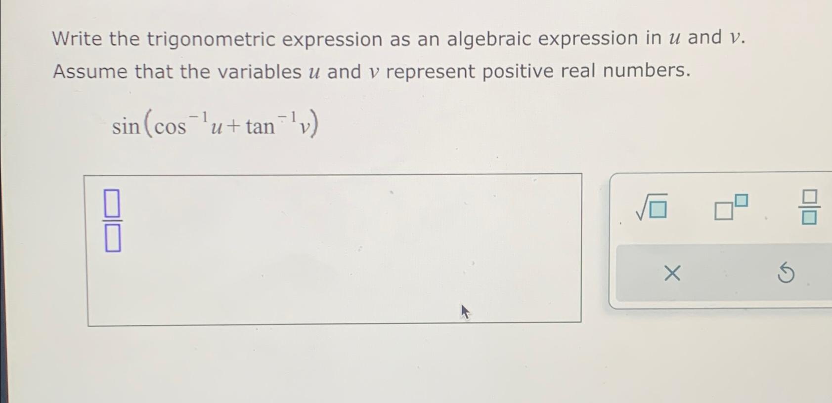 Solved Write the trigonometric expression as an algebraic | Chegg.com