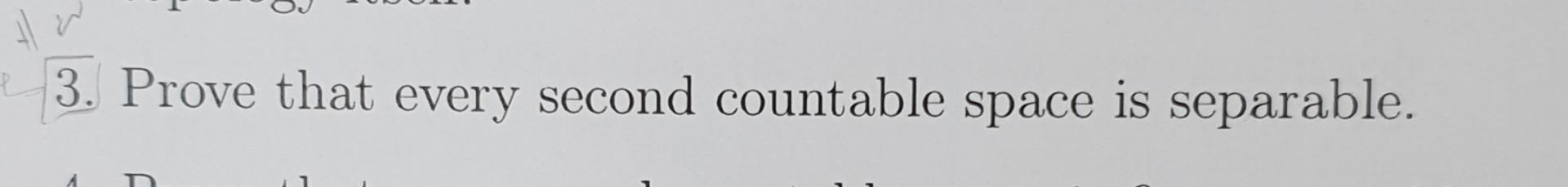 Solved 3. Prove that every second countable space is | Chegg.com