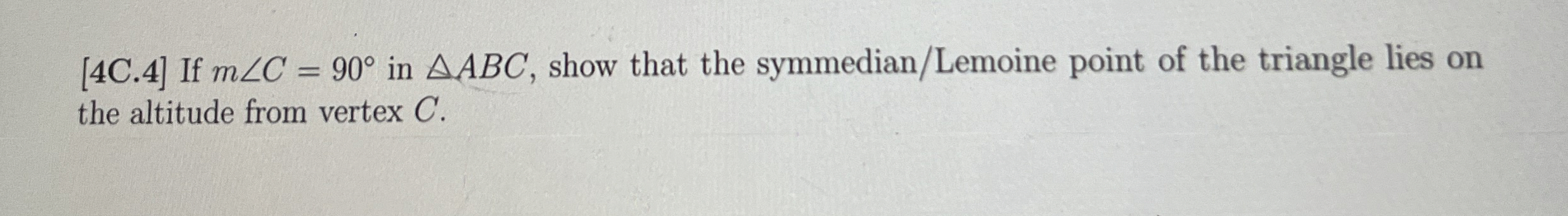 Solved [4C.4] ﻿If m?C=90° ﻿in ????ABC, ﻿show that the | Chegg.com