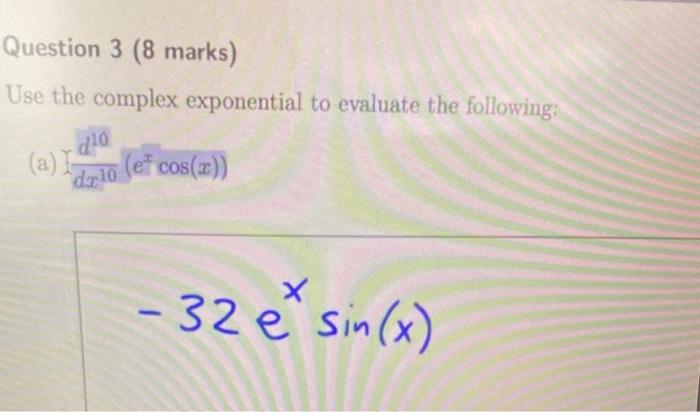 Solved Use the complex exponential to evaluate the | Chegg.com