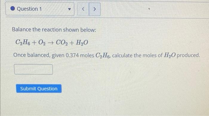 Solved Question 1 > Balance the reaction shown below: C2H2 + | Chegg.com