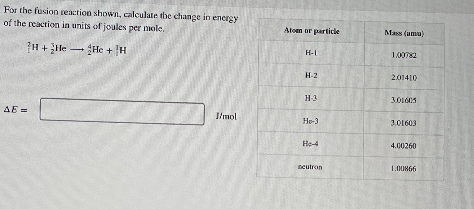 Solved For the fusion reaction shown, calculate the change | Chegg.com