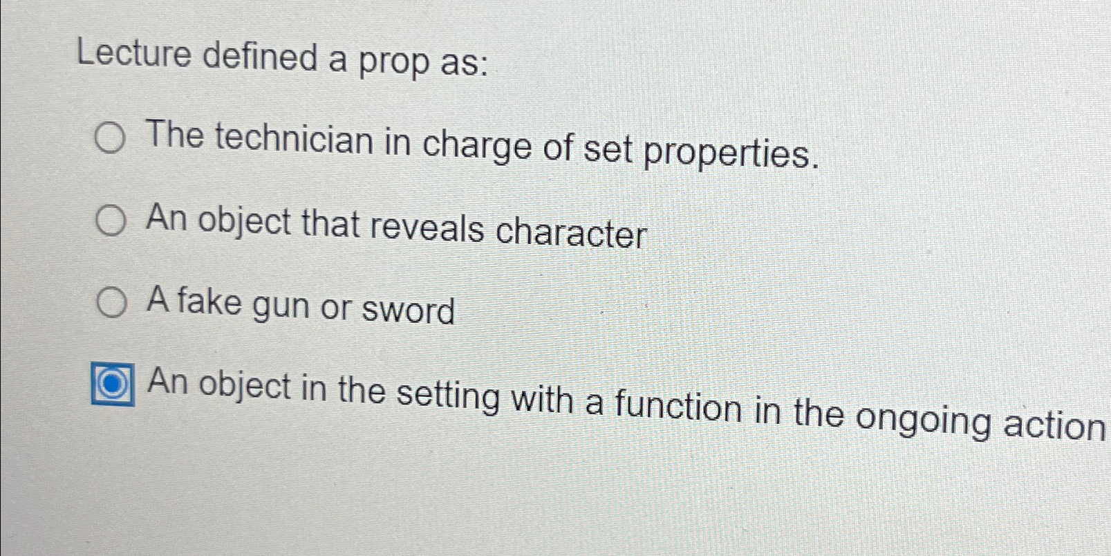 Solved Lecture defined a prop as:The technician in charge of | Chegg.com