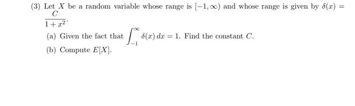 Solved (3) Let X be a random variable whose range is [−1,∞) | Chegg.com