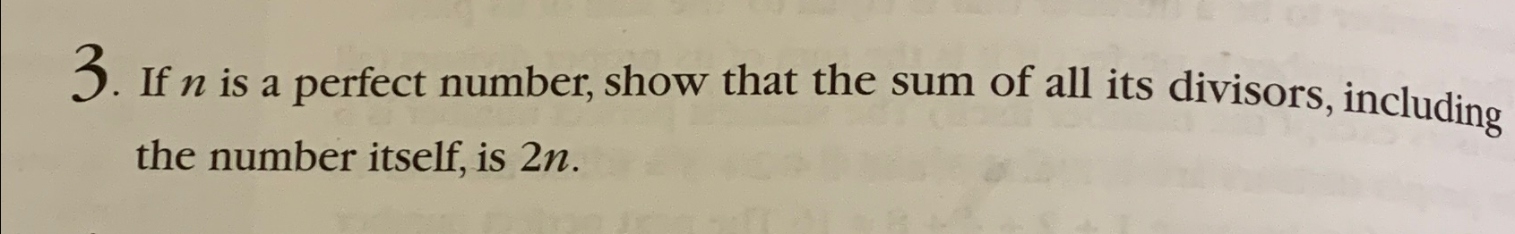 Solved If n ﻿is a perfect number, show that the sum of all | Chegg.com