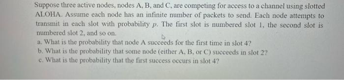 Suppose three active nodes, nodes A, B, and C, are | Chegg.com
