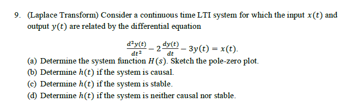 Solved (Laplace Transform) ﻿Consider a continuous time LTI | Chegg.com