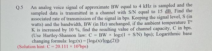 Solved Q.5 An analog voice signal of approximate BW equal to | Chegg.com