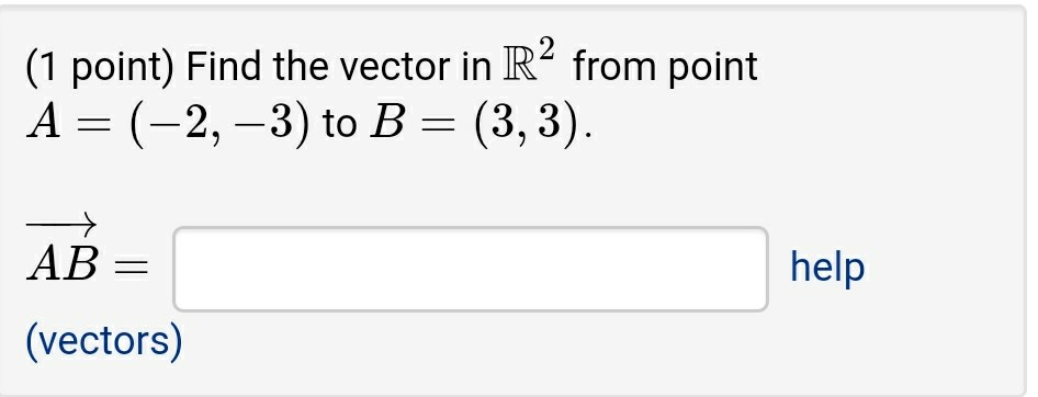 Solved (1 point) Find the vector in R2 from point A= (-2, | Chegg.com