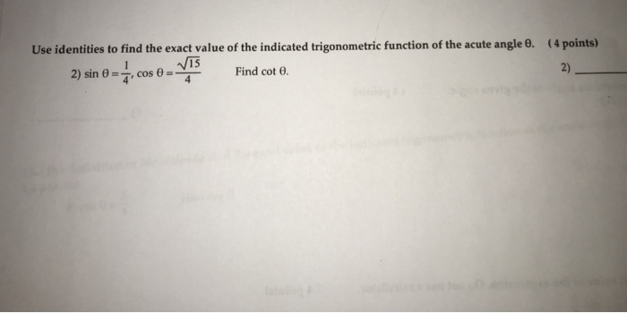 Solved Use identities to find the exact value of the | Chegg.com