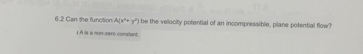 Solved 6.2 ﻿Can the function A(x2+y2) ﻿be the velocity | Chegg.com