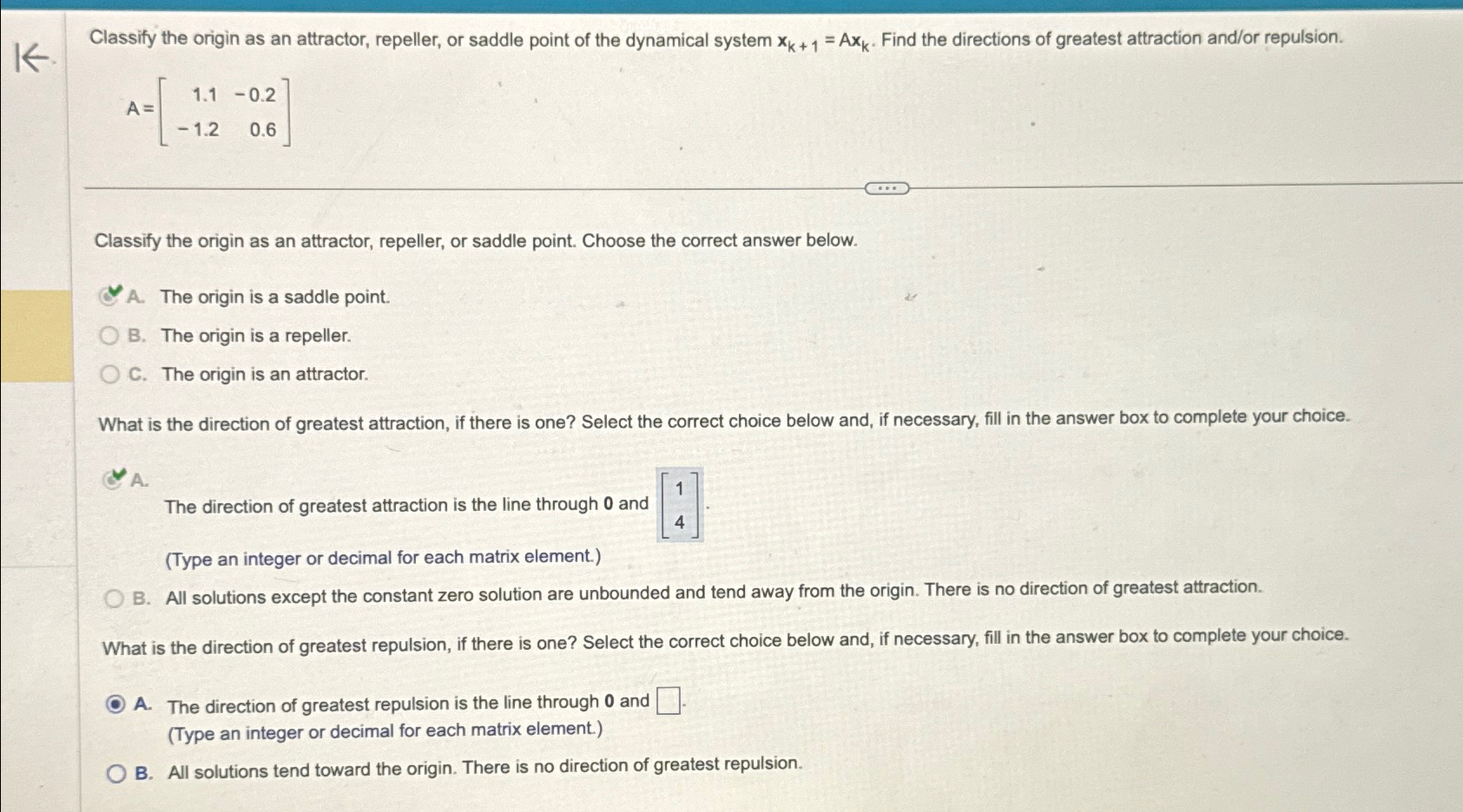 Solved Classify the origin as an attractor, repeller, or | Chegg.com