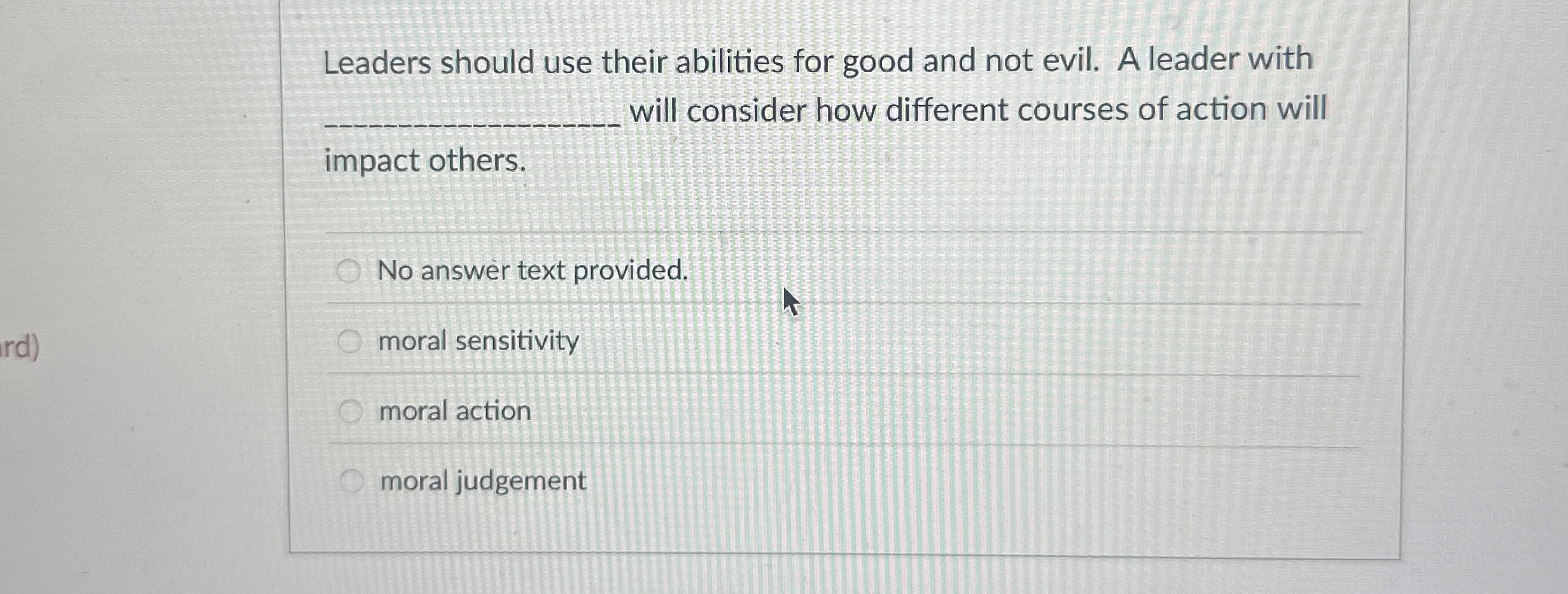 Solved Leaders should use their abilities for good and not | Chegg.com